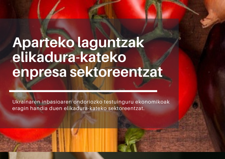 Aparteko laguntzak elikadura-kateko enpresa sektoreentzat